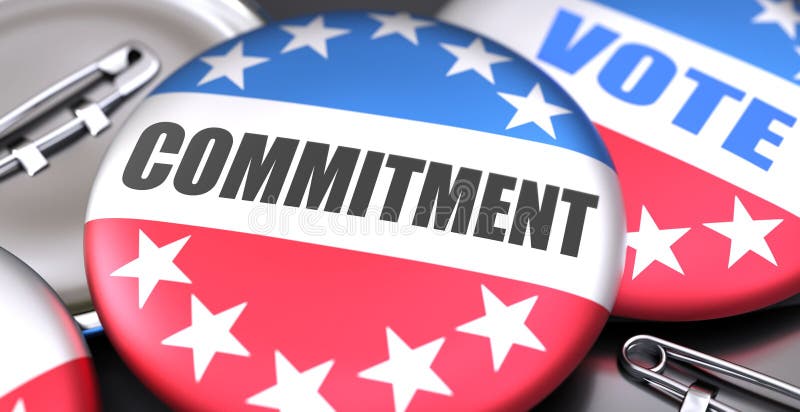 Commitment and Elections in the USA, Pictured As Pin-back Buttons with ...