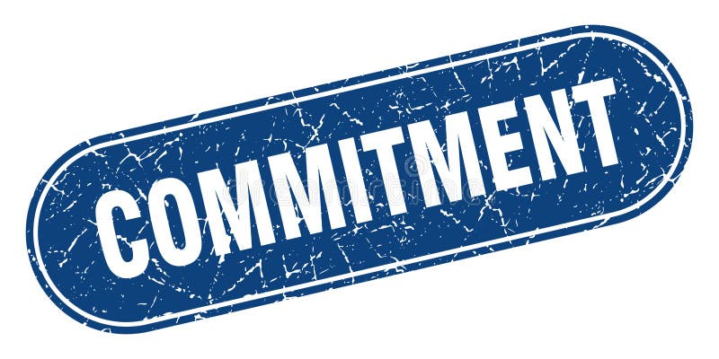 Commitment Sign. Commitment Grunge Stamp Stock Vector - Illustration of price, seal: 180304271