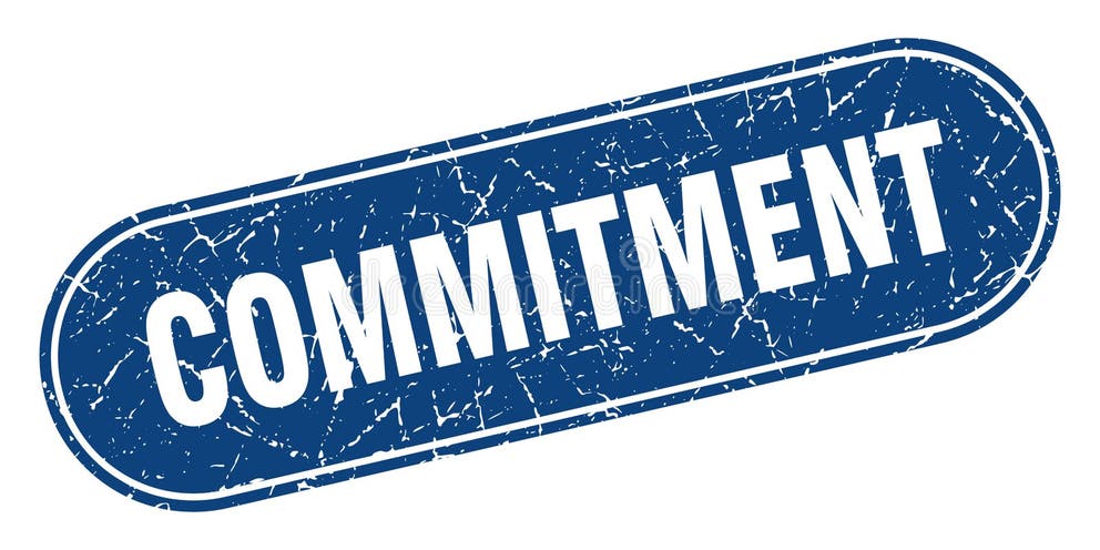 Commitment Sign. Commitment Grunge Stamp Stock Vector - Illustration of ...