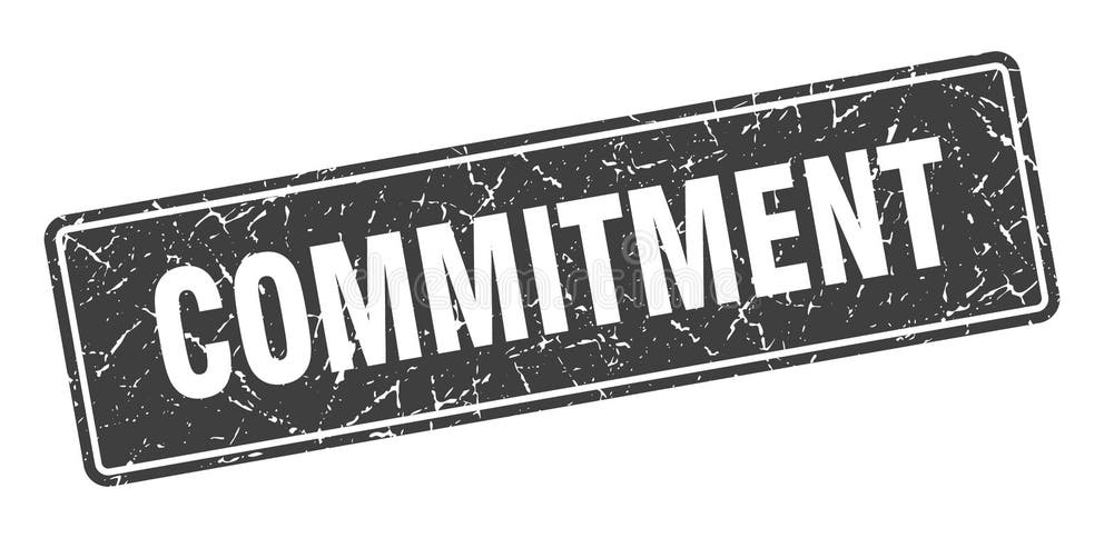 Commitment Sign. Commitment Grunge Stamp Stock Vector - Illustration of ...