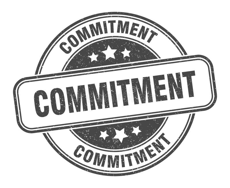 Commitment Stamp. Commitment Round Grunge Sign Stock Vector ...