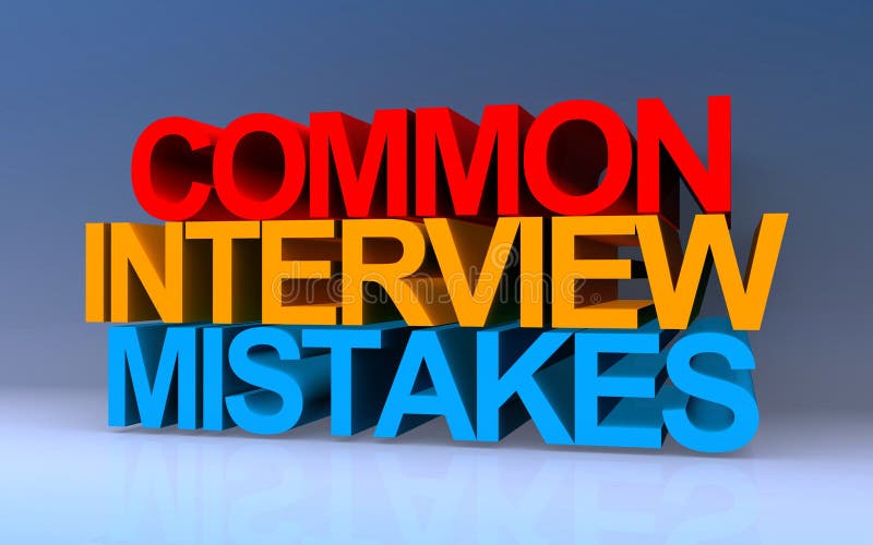 Common Interview Mistakes on Blue Stock Illustration - Illustration of ... Common Interview Mistakes on Blue Stock Illustration - Illustration of ...