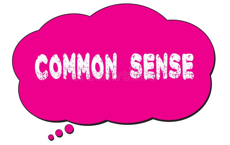 COMMON SENSE Text Written on a Pink Thought Bubble Stock Illustration ...