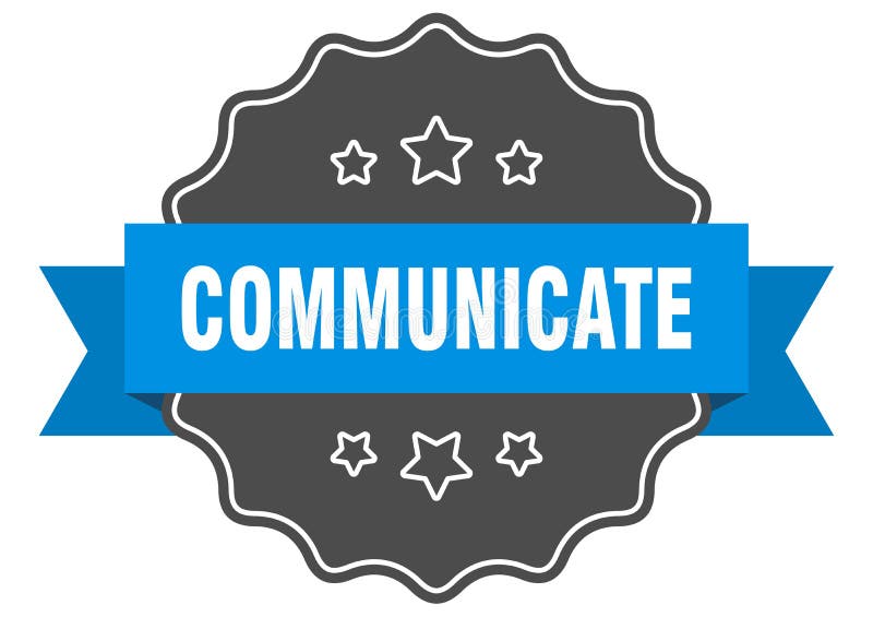 Communicate Label. Communicate Isolated Seal. Sticker. Sign Stock ...