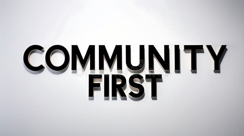 Community First Message on a Wall with a Simple Design and Bold ...