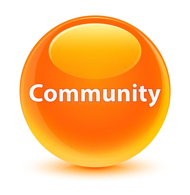 Community Glassy Orange Round Button Stock Illustration - Illustration ...