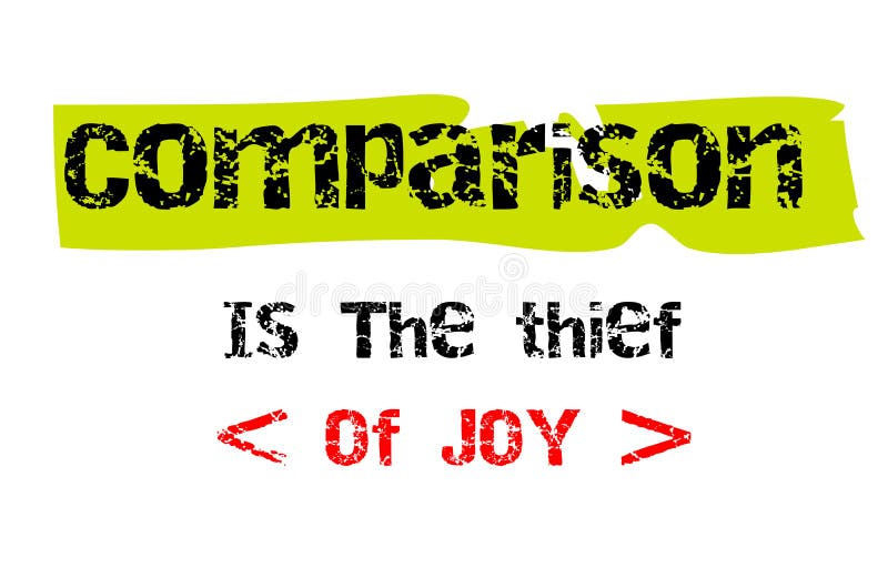 Comparison is the Thief of Joy Stock Vector - Illustration of print ...