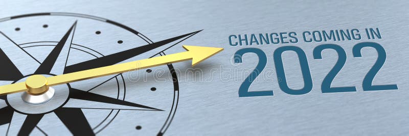 Compass Needle Pointing To the Text Changes Coming in 2022 - 3d Render ...