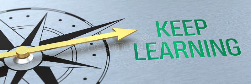Compass Needle Pointing To the Words Keep Learning Stock Illustration ...