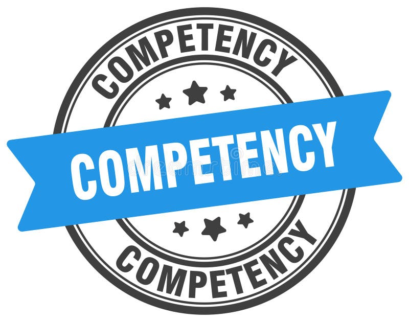 Competency Stamp. Competency Label on Transparent Background. Round ...