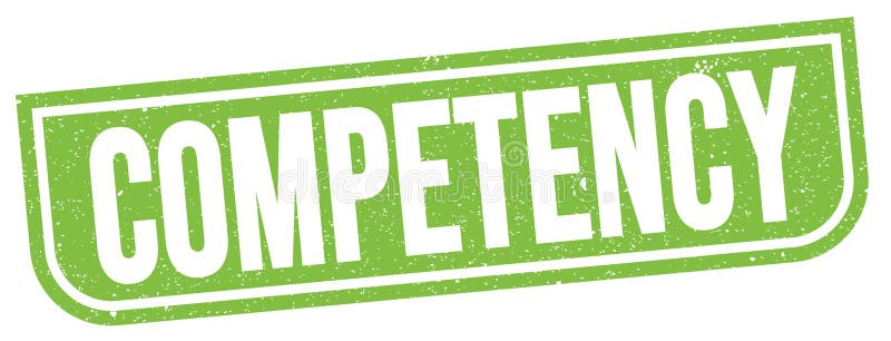 COMPETENCY Text Written on Green Stamp Sign Stock Illustration ...