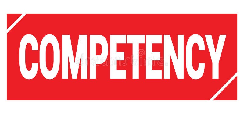 COMPETENCY Text Written on Red Stamp Sign Stock Illustration ...