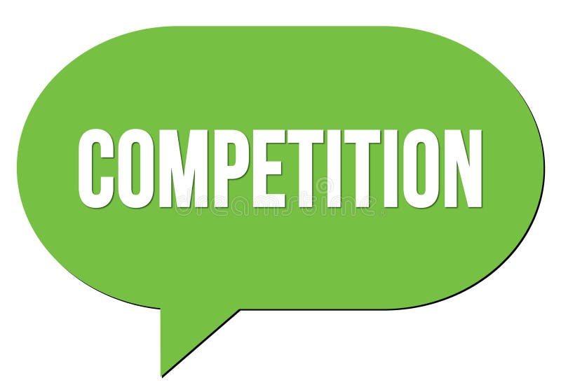 COMPETITION Text Written in a Green Speech Bubble Stock Illustration ...