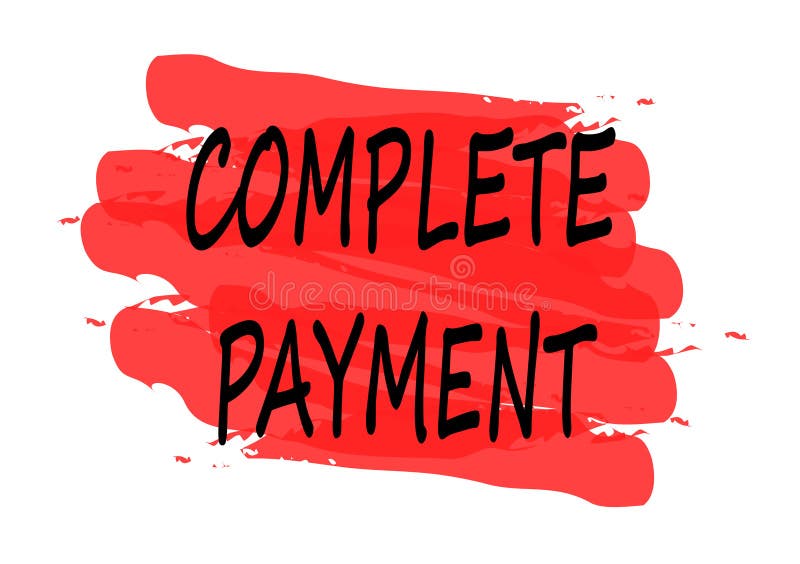 Complete Payment Rubber Stamp Stock Vector - Illustration of full ...