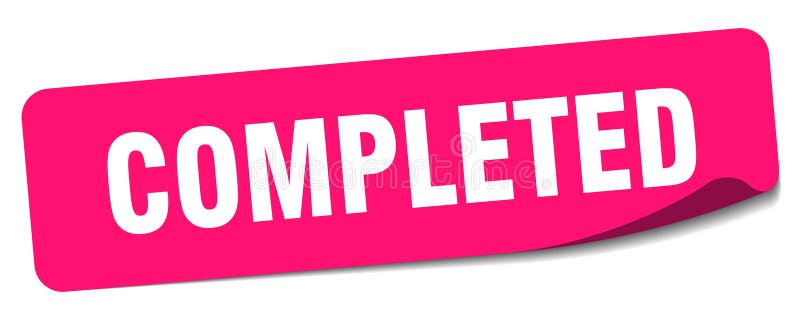 Completed Sticker. Completed Sign on Transparent Background Stock ...
