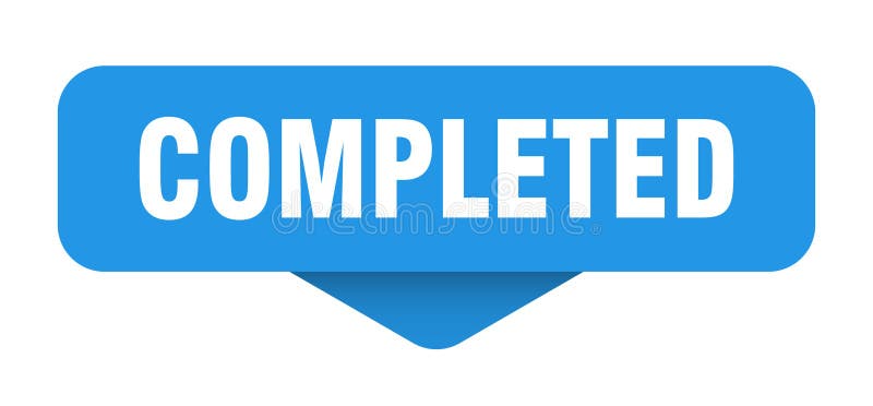 Completed Sticker. Completed Sign on Transparent Background Stock ...