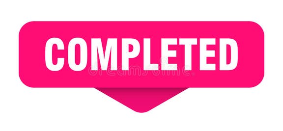 Completed Sticker. Completed Sign on Transparent Background Stock ...