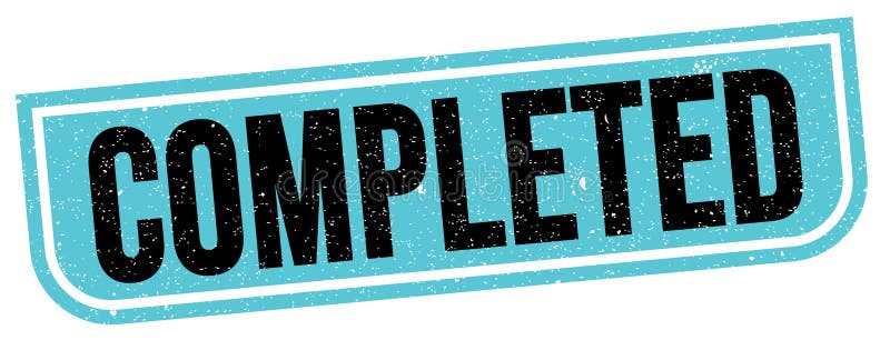 COMPLETED Text Written on Blue-black Stamp Sign Stock Photo - Image of ...