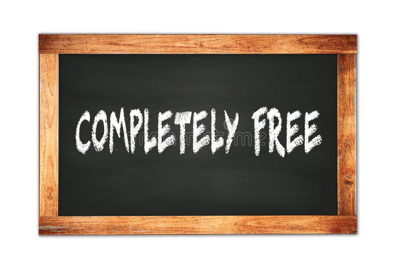 COMPLETELY FREE Text Written on Wooden Frame School Blackboard Stock ...