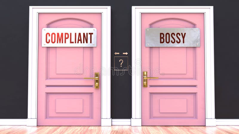 Compliant and Bossy As Different Choices in Life - Pictured As Words ...