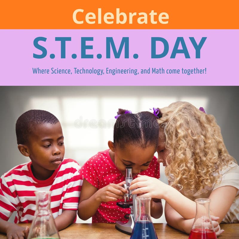 Composite of Celebrate Stem Day Text and Diverse Students Looking ...