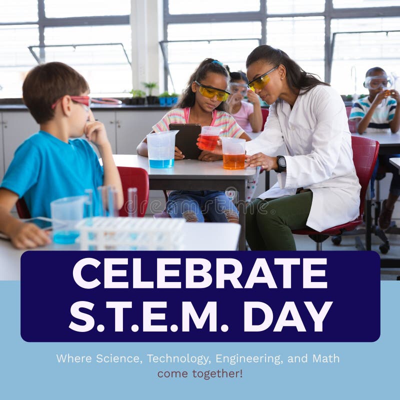 Composite of Celebrate Stem Day Text and Diverse Teacher Assisting Girl ...
