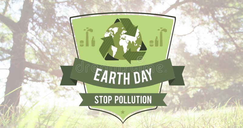 Composite of Earth Day and Stop Pollution Text with Globe Over Trees in ...