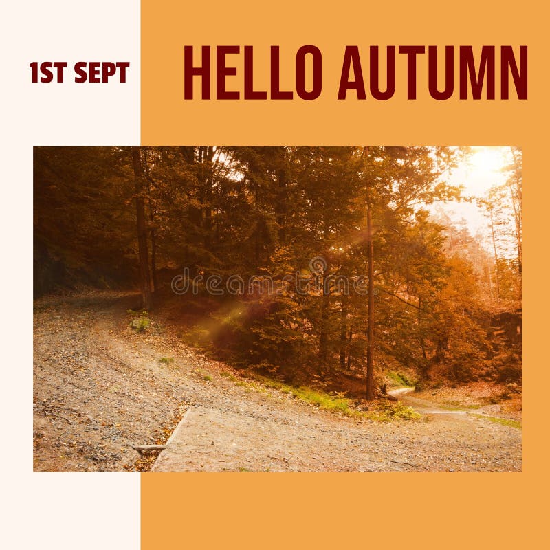 Composite of Hello Autumn Text Over Autumn Trees Stock Photo - Image of ...