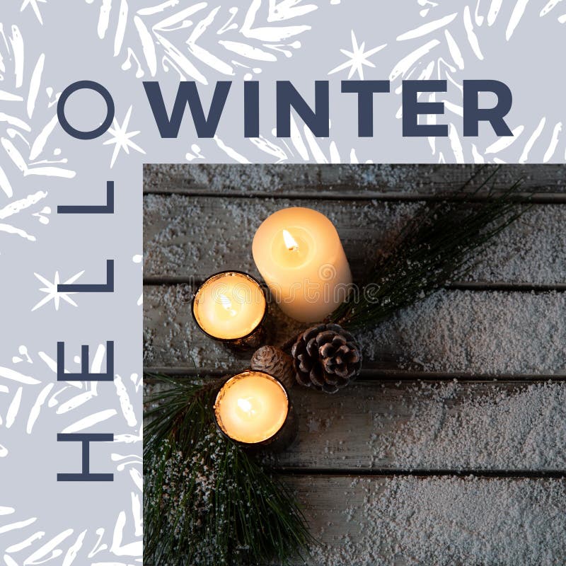 Composite of Hello Winter Text and High Angle View of Candles, Pinecone ...