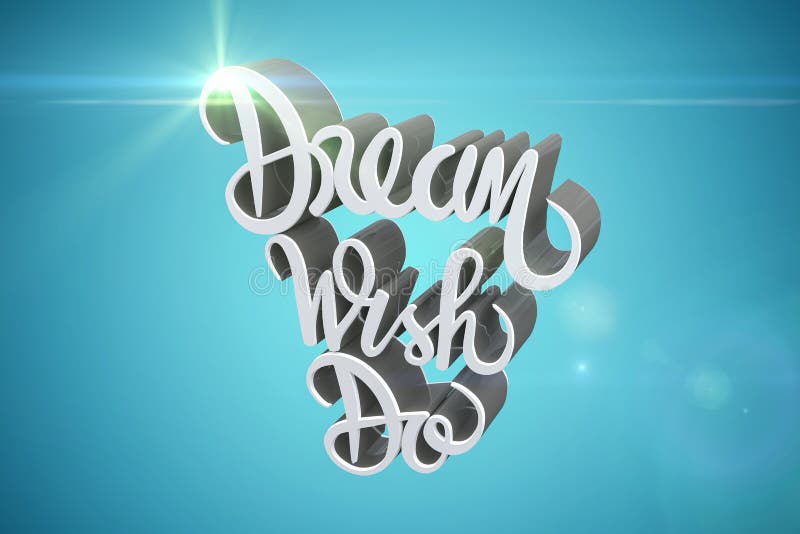 Composite Image of Dream Wish Do Text Against White Background Stock ...
