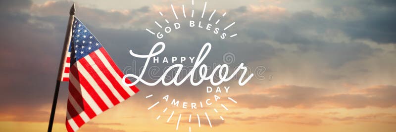 Composite Image of Composite Image of Happy Labor Day and God Bless ...