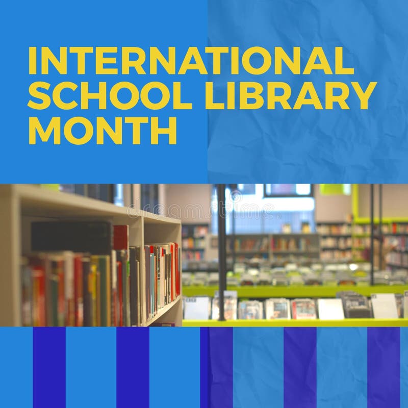 Composite of International School Library Month Text and Books Arranged ...
