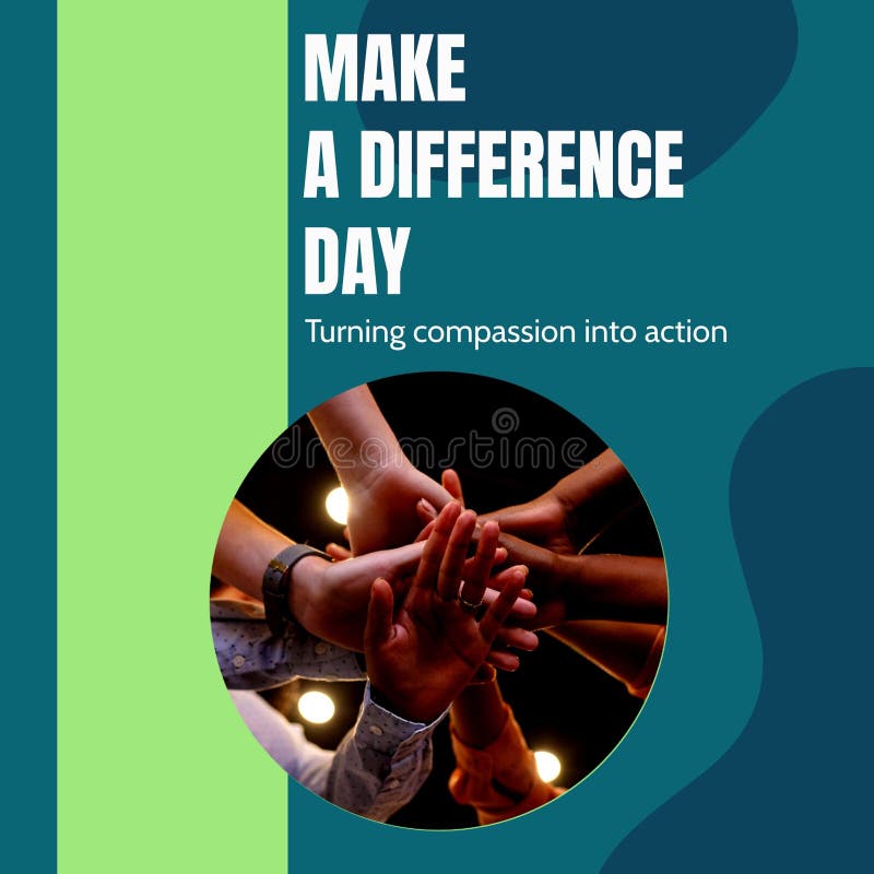 Composite of Make a Difference Day Text and Cropped Diverse People Stacking Hands, Copy Space ...