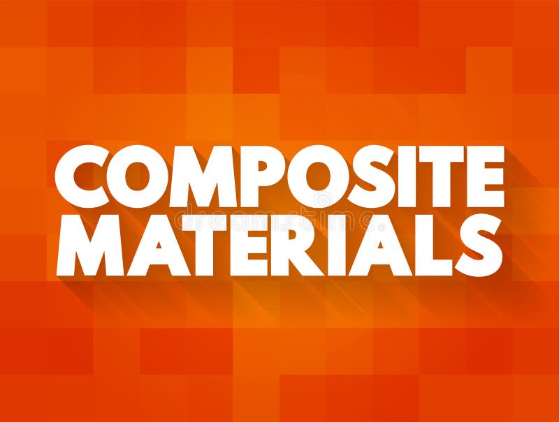Composite Material is a Material Which is Produced from Two or More ...