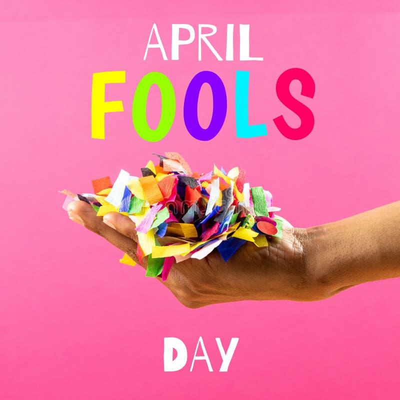 Composition of April Fools Day Text Over Hand with Confetti Stock Image ...