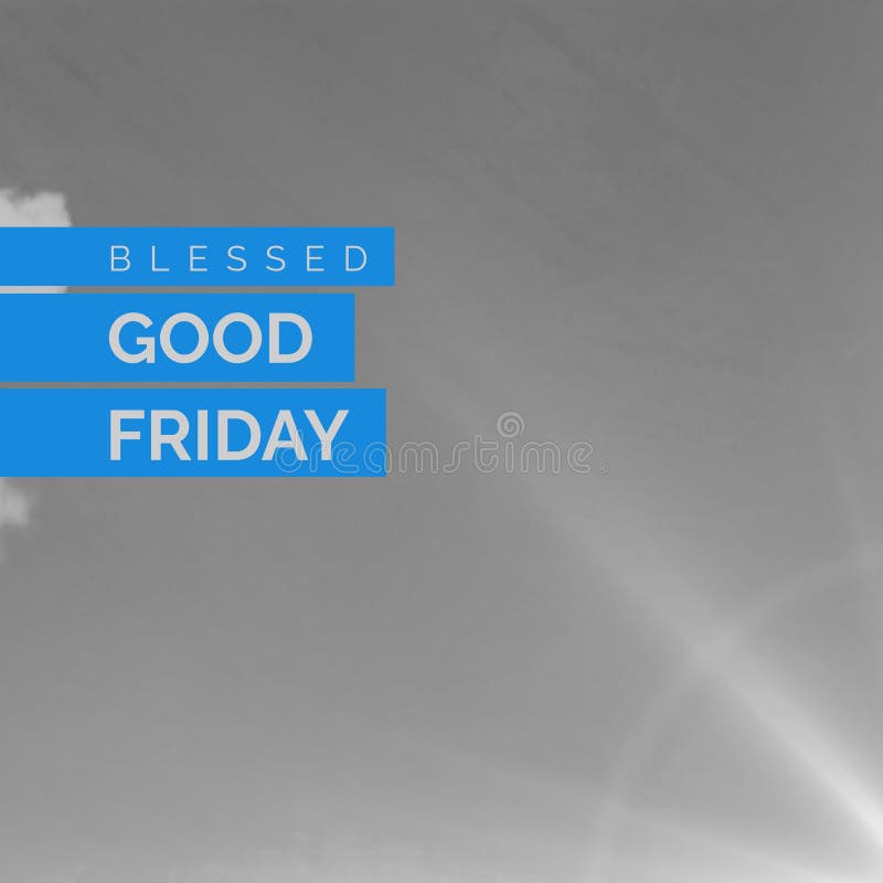 Composition of Blessed Good Friday Text Over Clouds and Light Trails ...