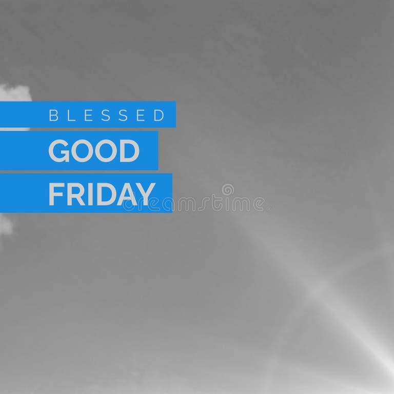 Composition of Blessed Good Friday Text Over Clouds and Light Trails ...