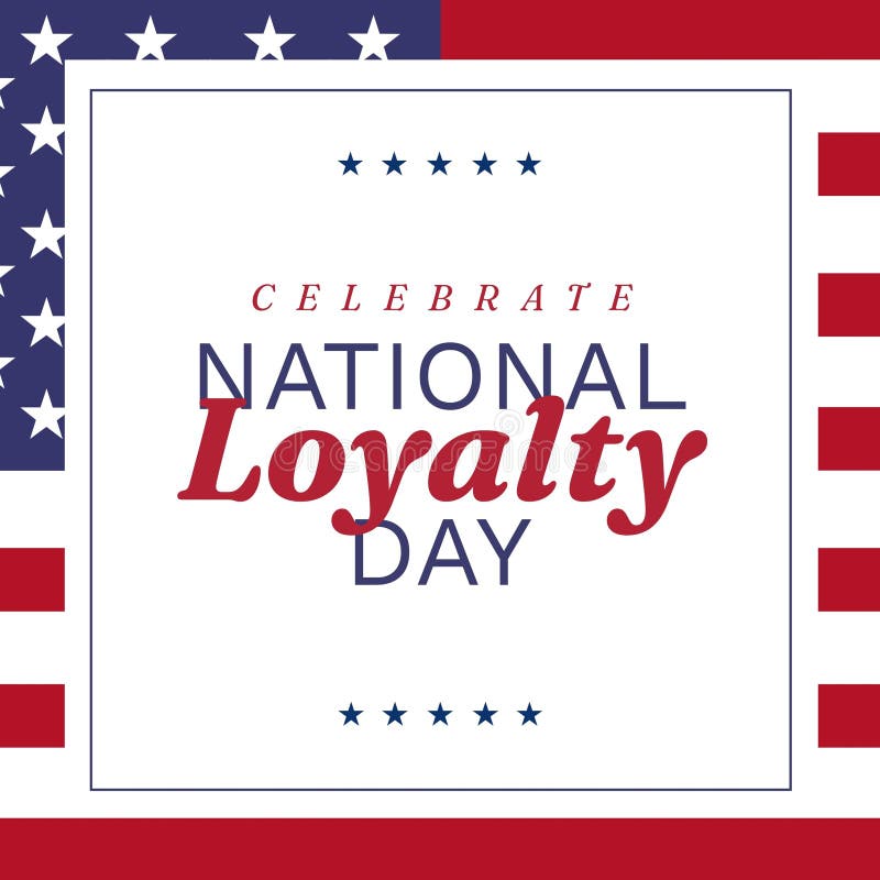 Composition of Celebrate Loyalty Day Text Over Flag of Usa on White ...