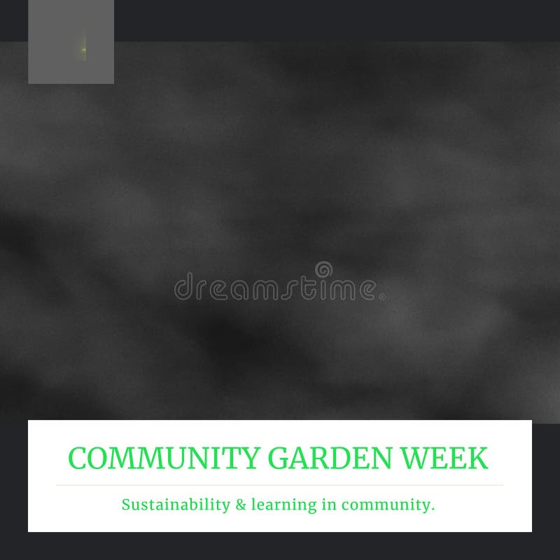 Composition of Community Garden Week Text and Copy Space on Grey ...