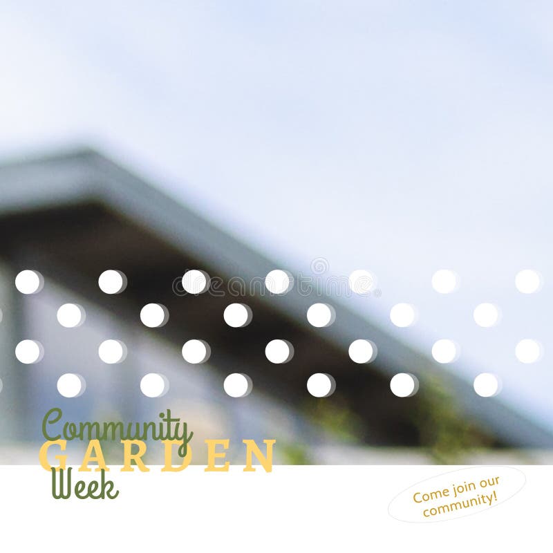 Composition of Community Garden Week Text, Dot Pattern and Copy Space ...