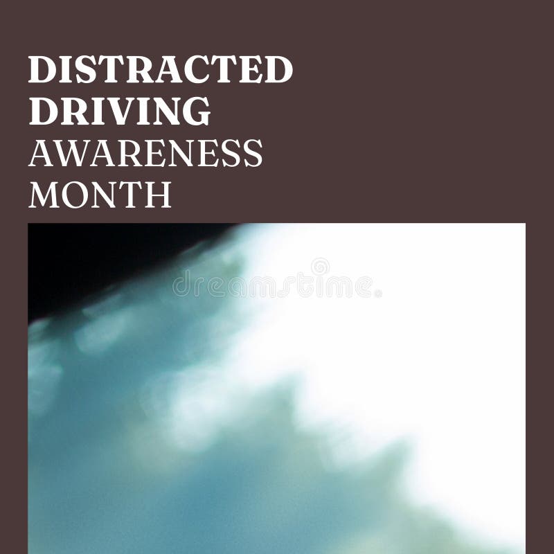Composition of Distracted Driving Awareness Month Text on Blue ...