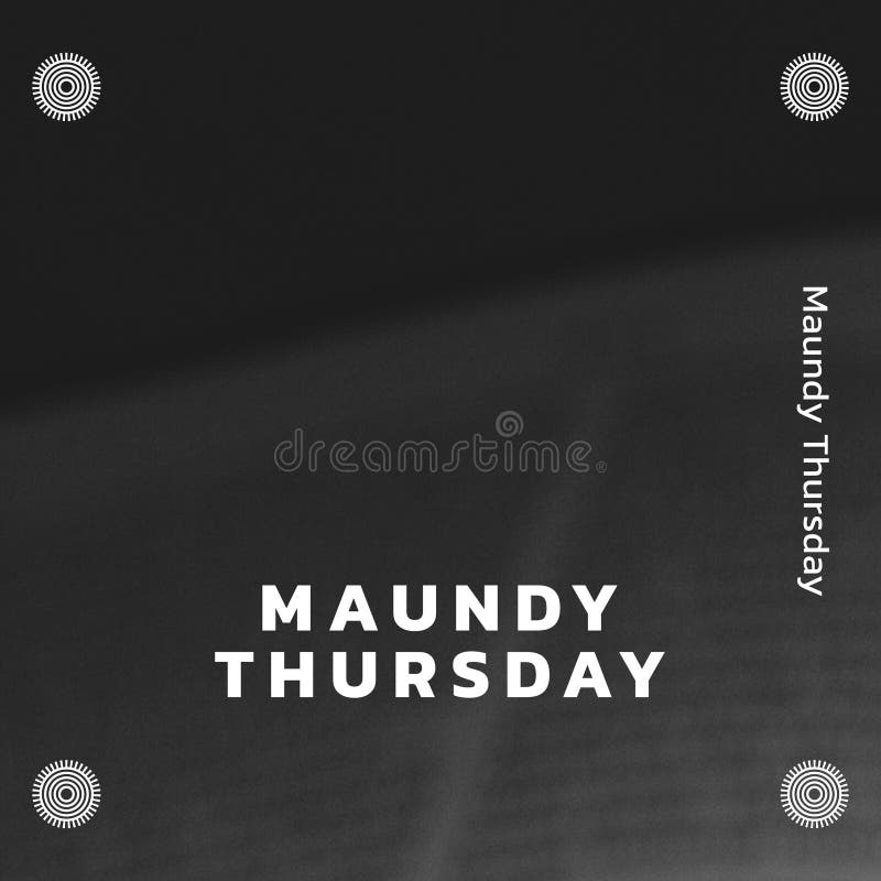 Composition of Maundy Thursday Text, Pattern and Copy Space on Black ...