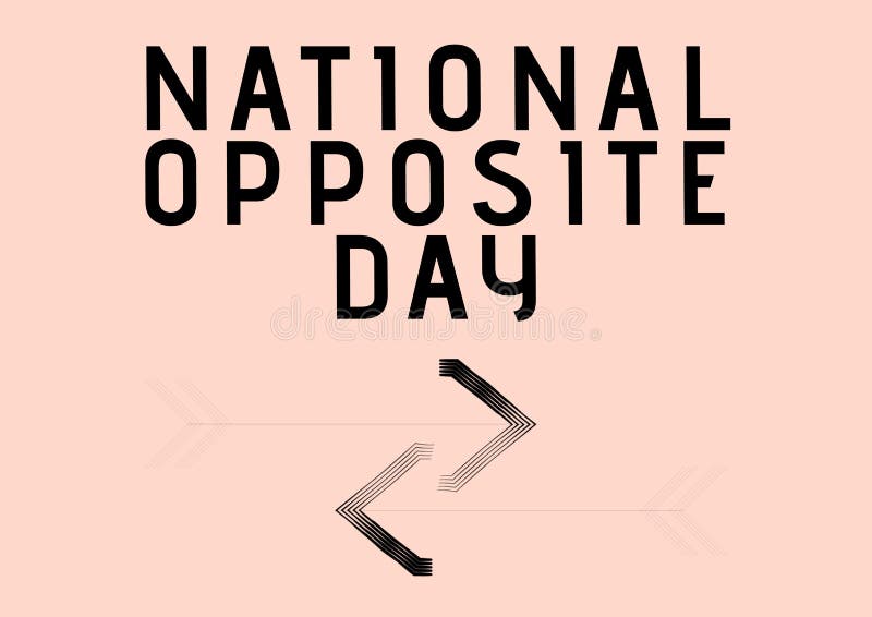 Composition of National Opposite Day Text with Arrows on Pink ...
