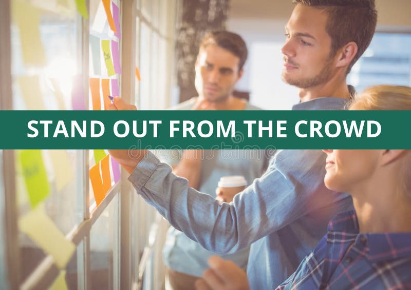 Composition of Stand Out from the Crowd Text Over Businesspeople Taking ...
