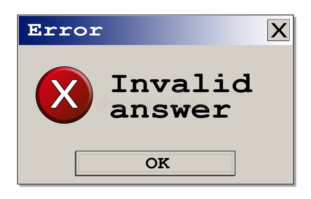 Error box Invalid answer stock image. Image of debug - 251068067