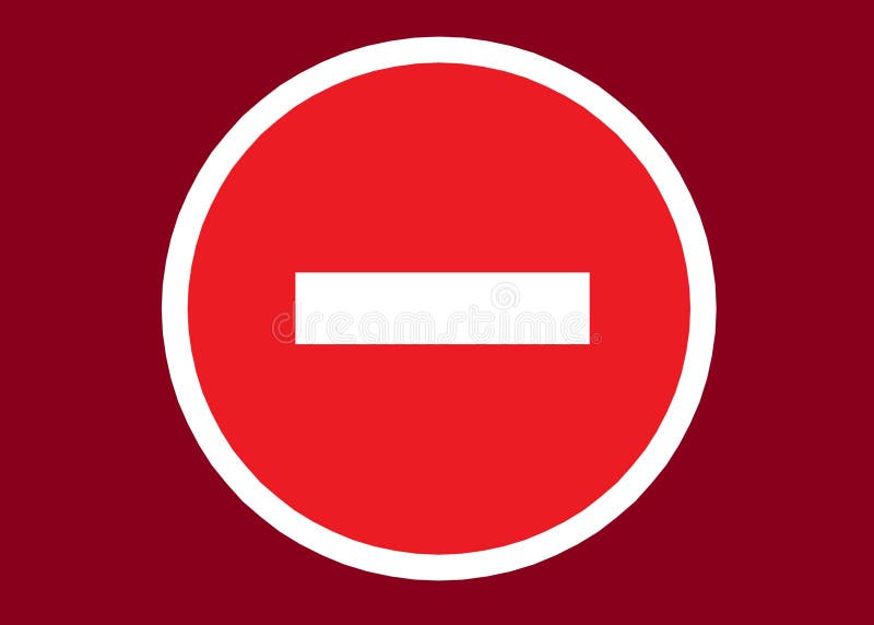 The Round Stop No Entry Sign with Red Backdrop and a White Horizontal ...