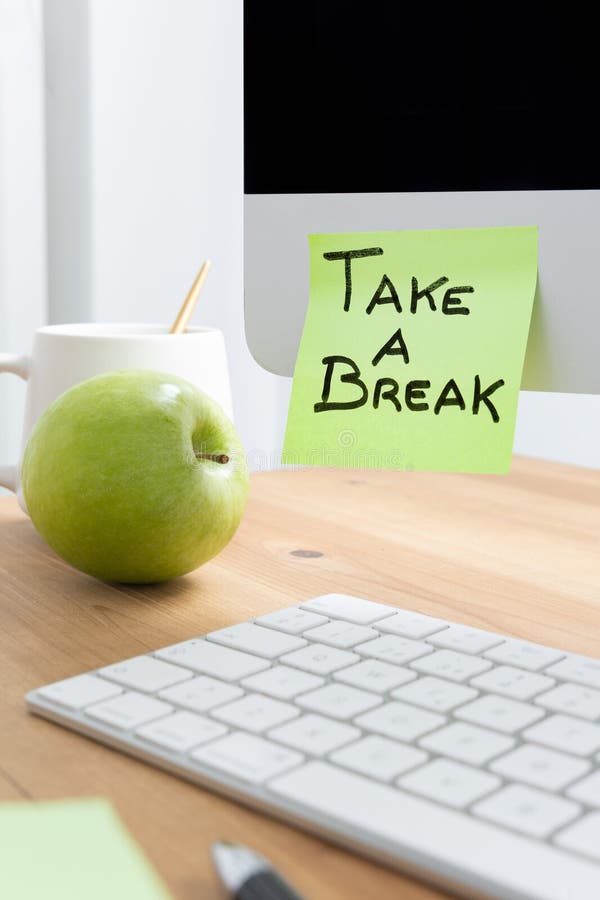 Computer Screen with Sticky Note Saying "Take a Break" As a Reminder To ...