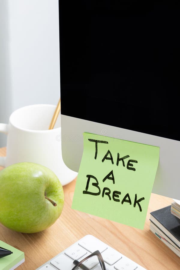 Computer Screen with Sticky Note Saying "Take a Break" As a Reminder To ...