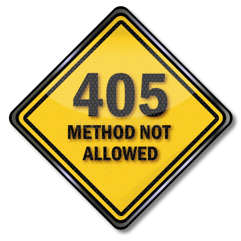 Computer Sign 405 Method Not Allowed Stock Vector - Illustration of ...