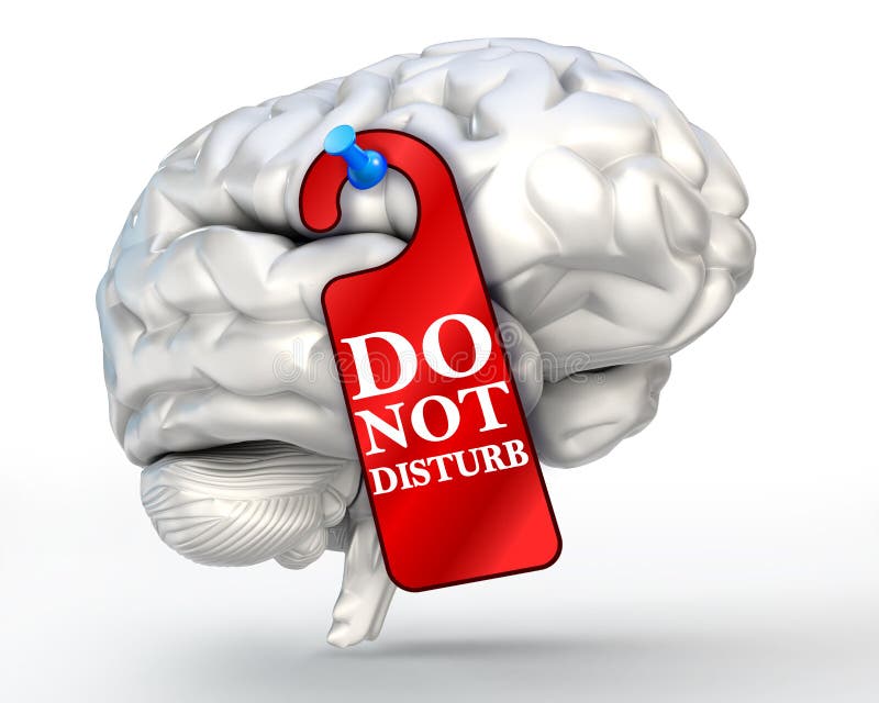 Concentrate Concept Do Not Disturb Red Sign on Human Brain Stock ...